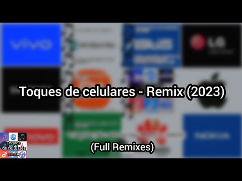 Toques de celulares - Remix (2023) (Full Remixes) - YouTube