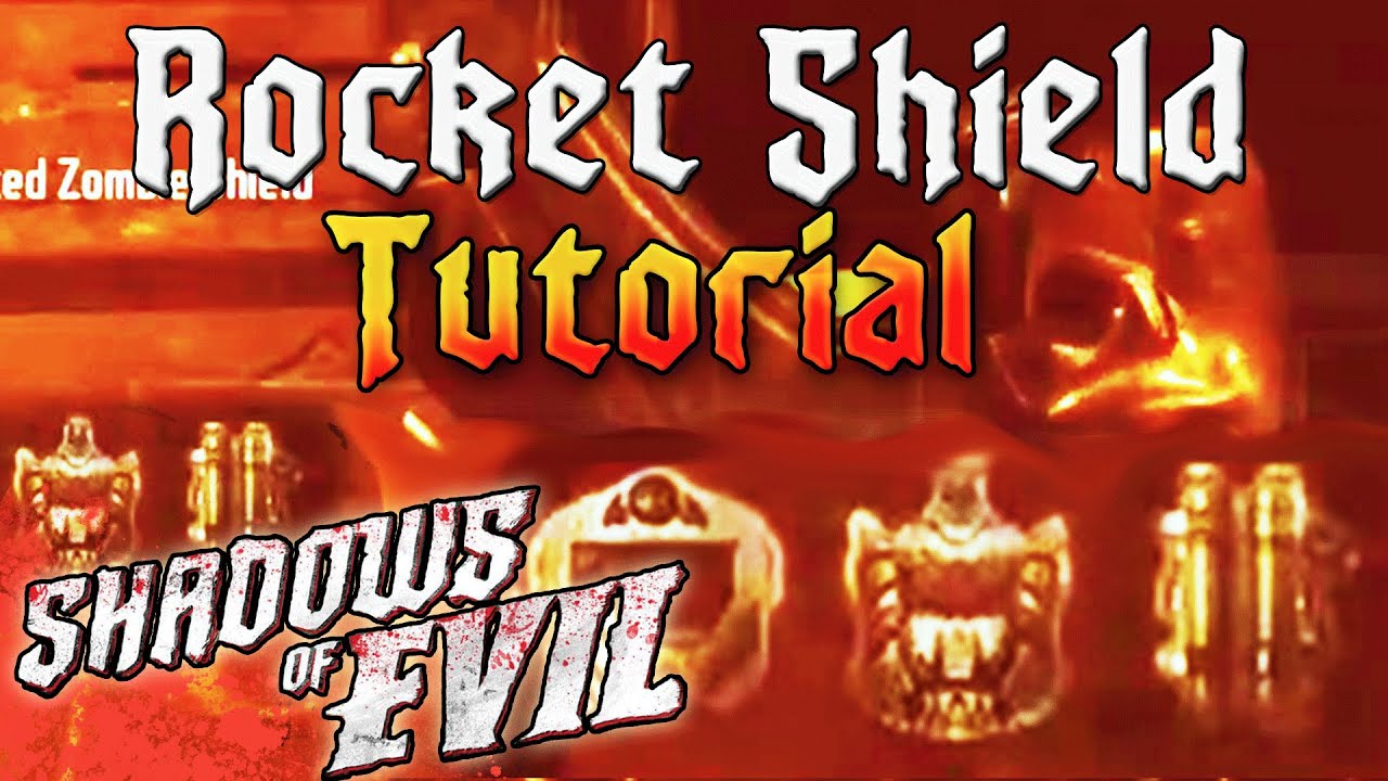 Shadows of Evil ROCKET SHIELD TUTORIAL! - ROCKET RIOT SHIELD GUIDE ...