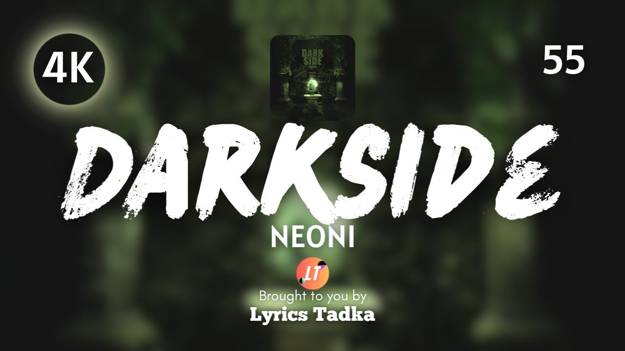 Neoni - DARKSIDE (Lyrics) - YouTube