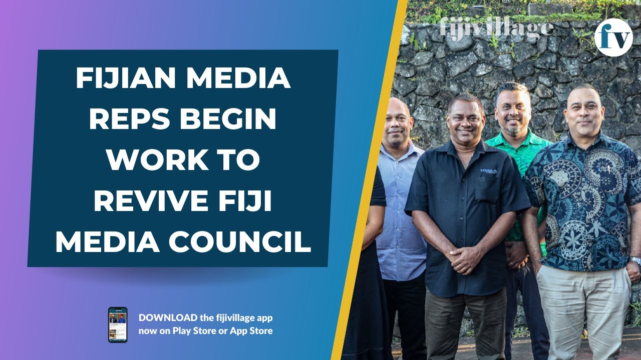 Fijian Media reps begin work to revive Fiji Media Council | 06/04/2023 ...