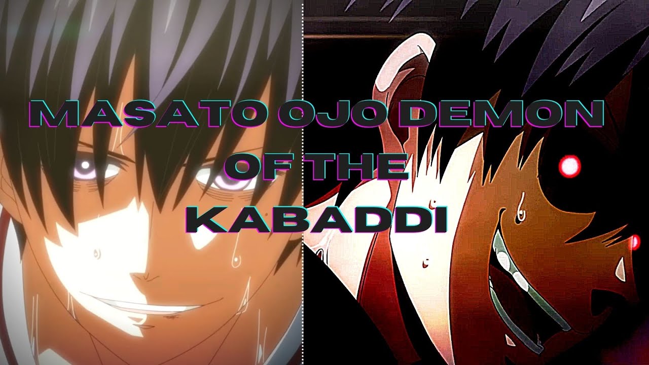 SHAKUNETSU KABADDI Masato Ojo //AMV// - YouTube
