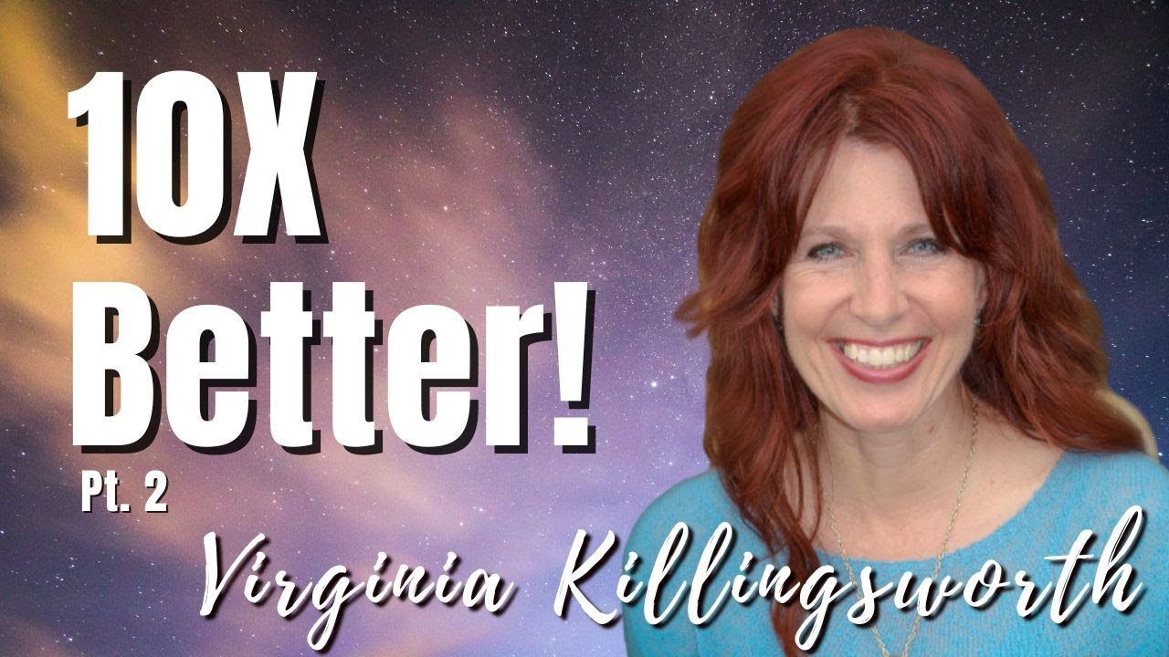 201: Pt. 2 10X Better! | Virginia Killingsworth - YouTube