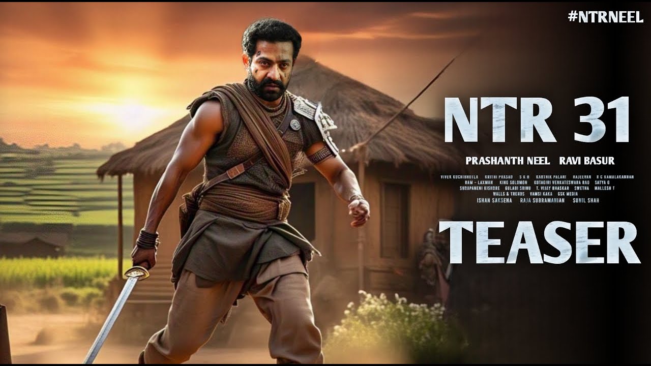 NTR 31 Official Teaser | Prashanth Neel, NTR, Ravi Basur, Rukmini | NTR ...