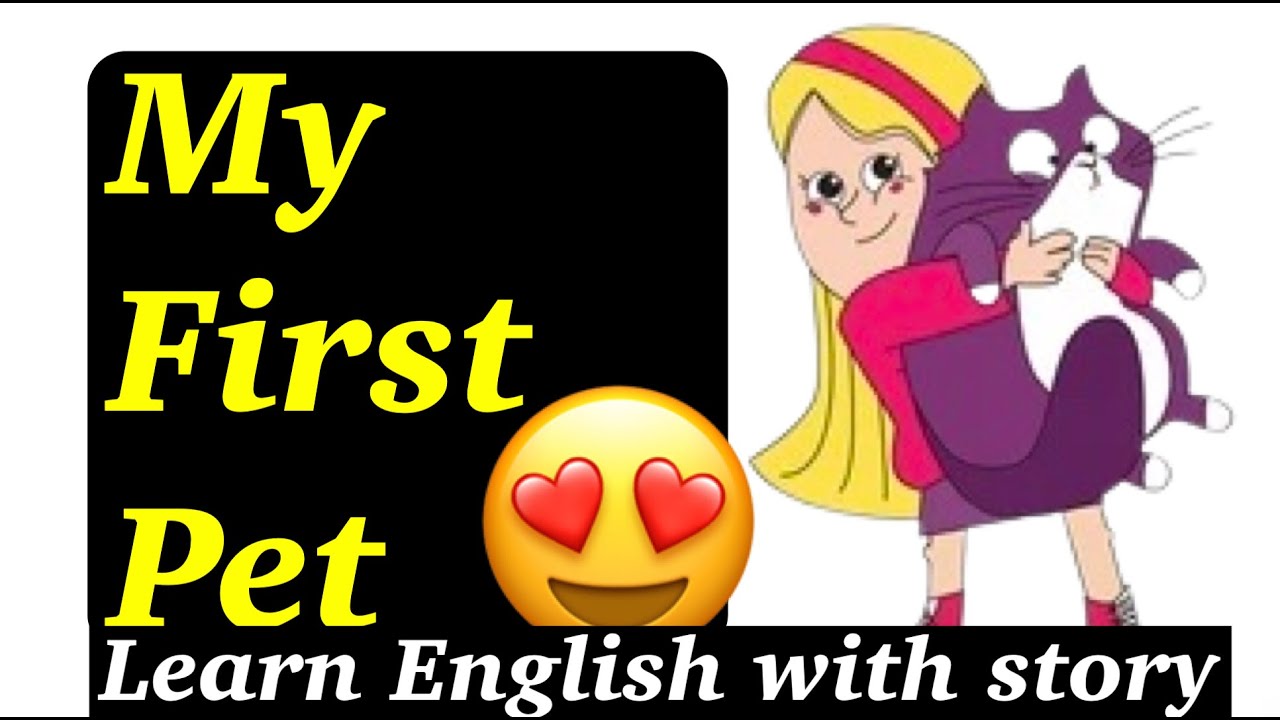 My first pet | Learn English with short story - YouTube