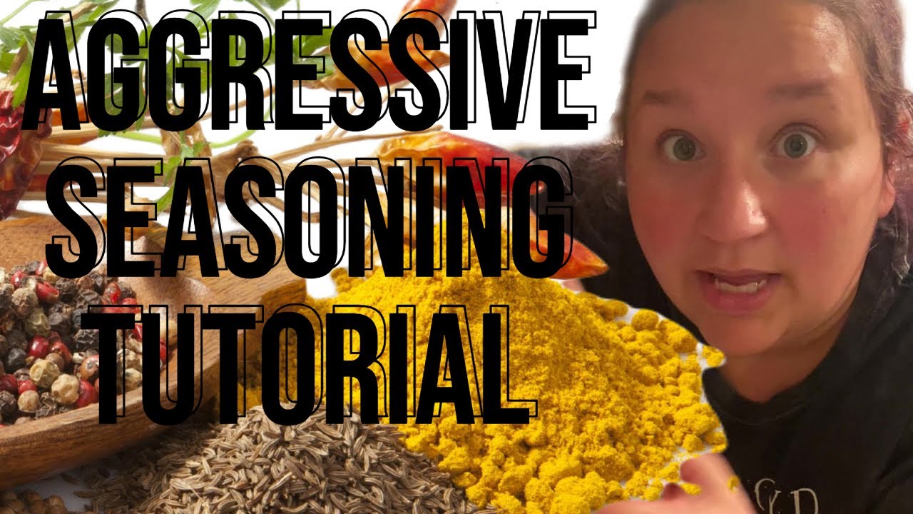 Aggressive Seasoning Tutorial - YouTube