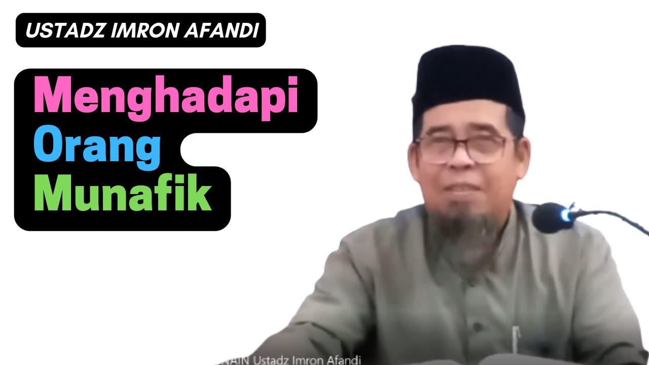 Cara Nabi Muhammad SAW Menghadapi Orang Munafik | Ustadz Imron Afandi ...