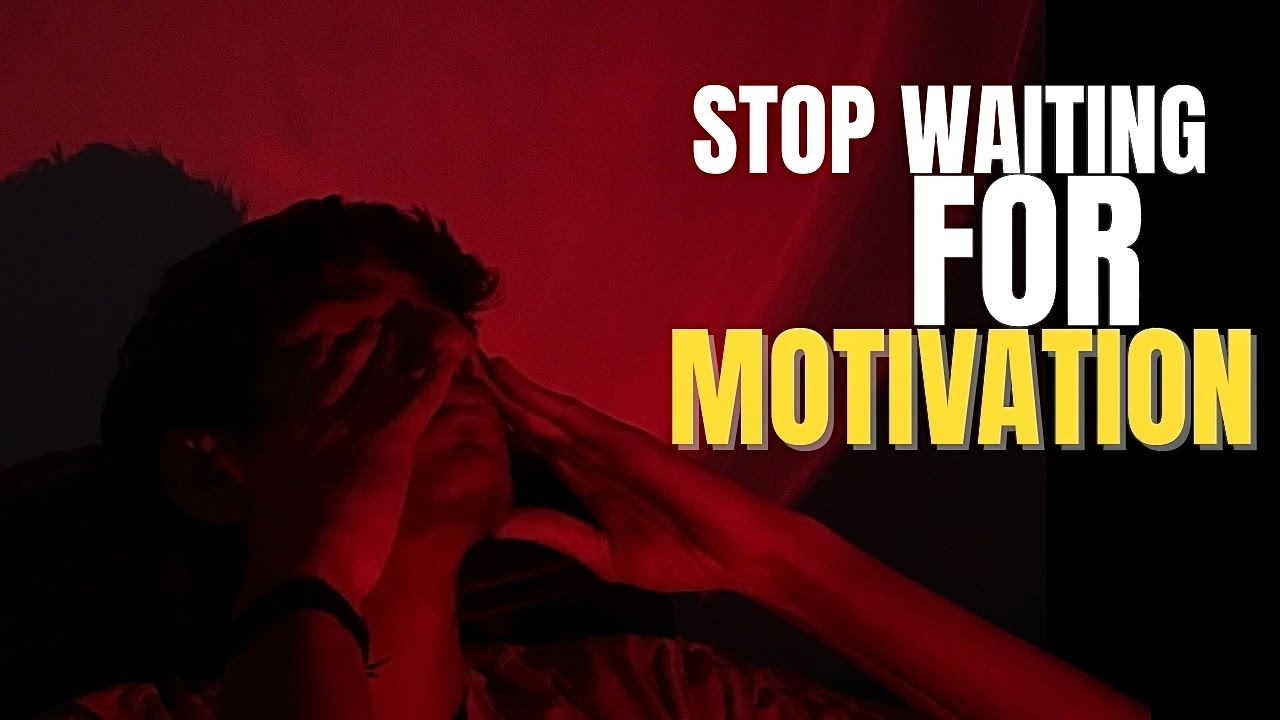 Stop Waiting For Motivation (This is Why You’re Stuck) - YouTube