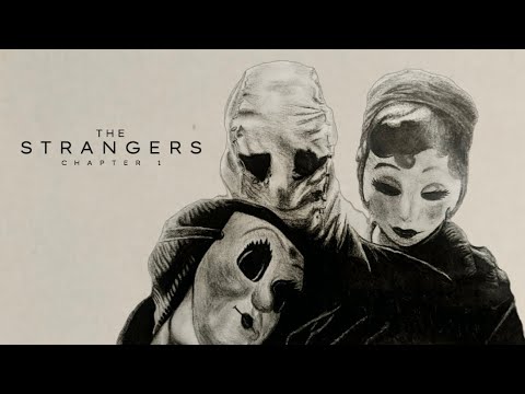 THE STRANGERS CHAPTER 1 DRAWING - YouTube