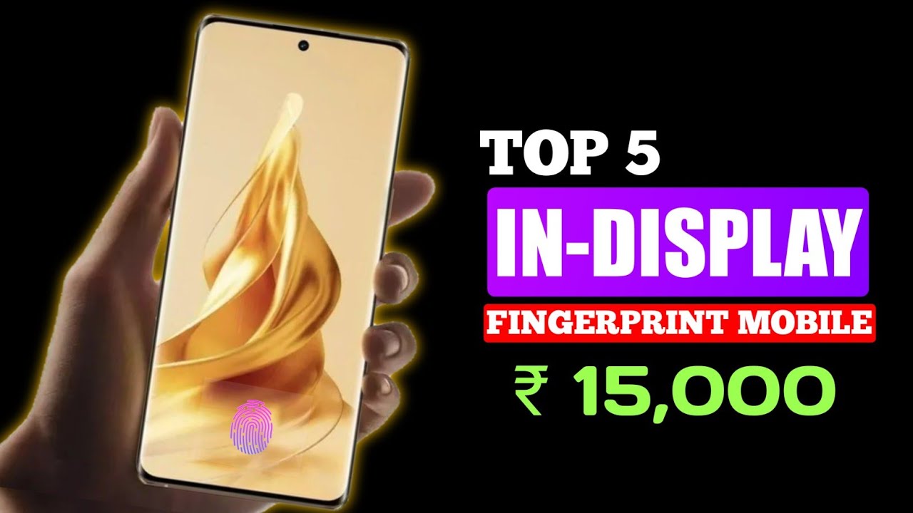 Top 5 IN-DISPLAY FINGERPRINT phones under 15000| 5G In display ...