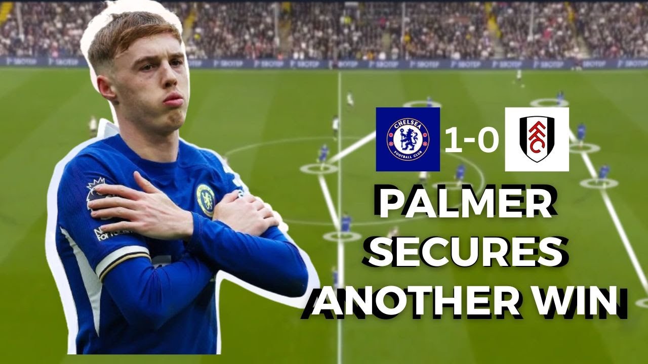 How Cole Palmer's Penalty secured Chelsea a win Against Fulham ...