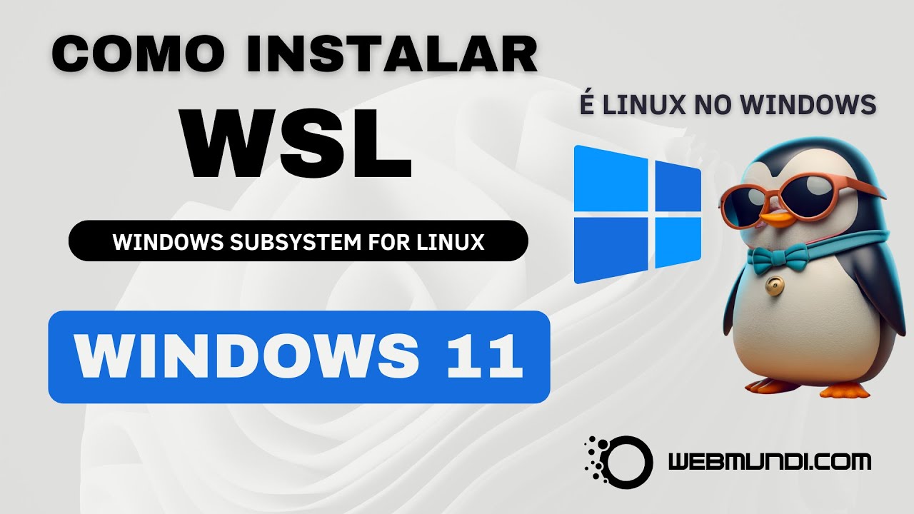 Como instalar o WSL no Windows 11 : Execute Linux dentro do Windows 💻🐧 ...