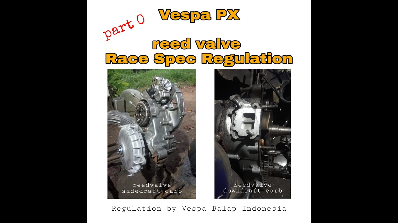 Vespa PX reed valve (membran) race spec 🇮🇩 - part 0 Regulasi - YouTube
