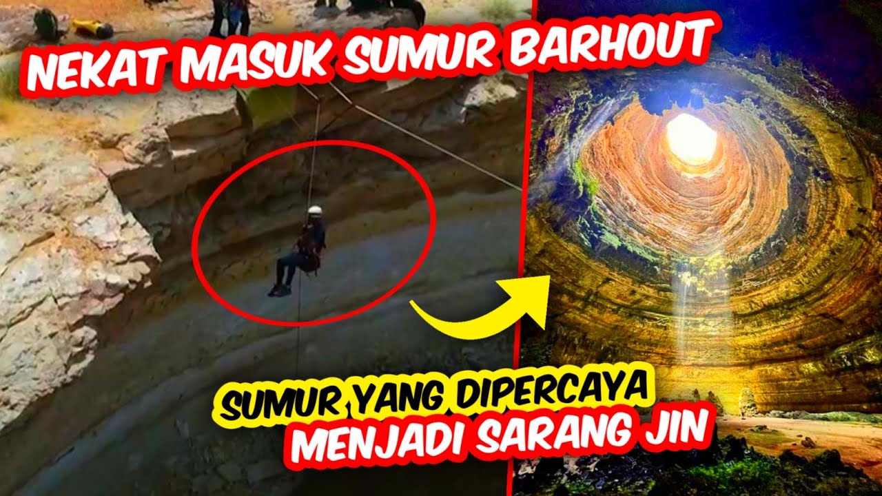 Memasuki Sumur Barhut, Sumur yang Dipercaya Menjadi Sarang Jin - YouTube