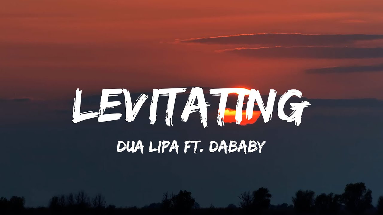 Dua Lipa - Levitating (Lyrics) Ft. Dababy - Hardy, Oliver Anthony Music ...