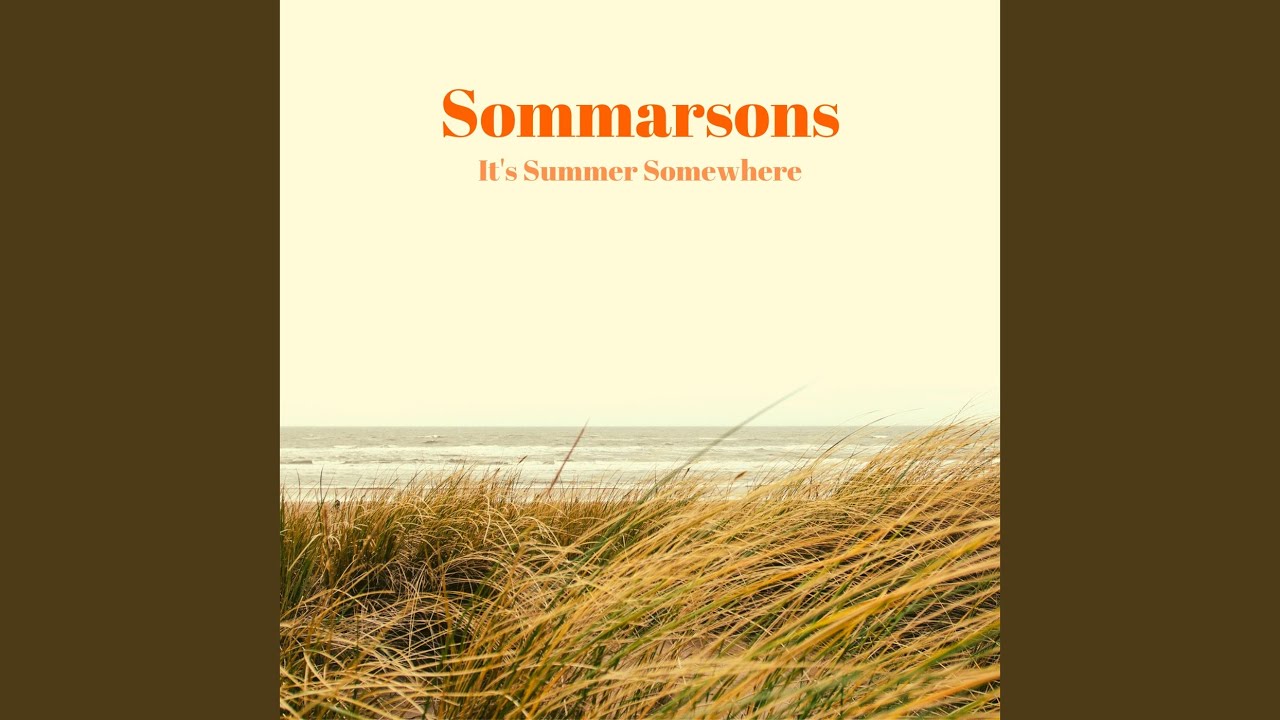It's Summer Somewhere - YouTube