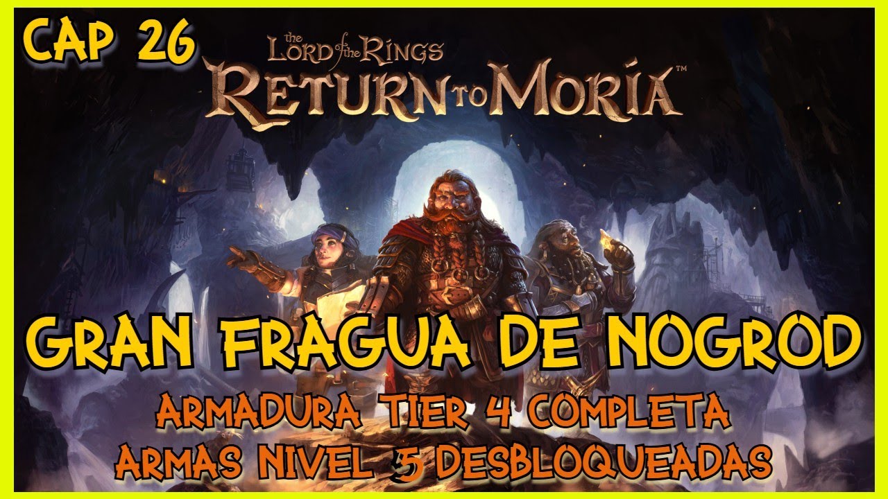 ⚒️ The LORD of the RINGS: Return to MORIA⚒️ CAP 26│GRAN FRAGUA de ...