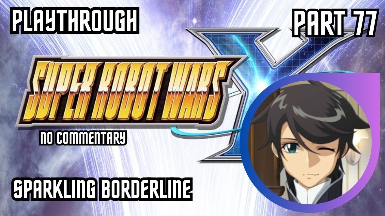 Super Robot Wars Y - 77 - Sparkling Borderline - No commentary - YouTube