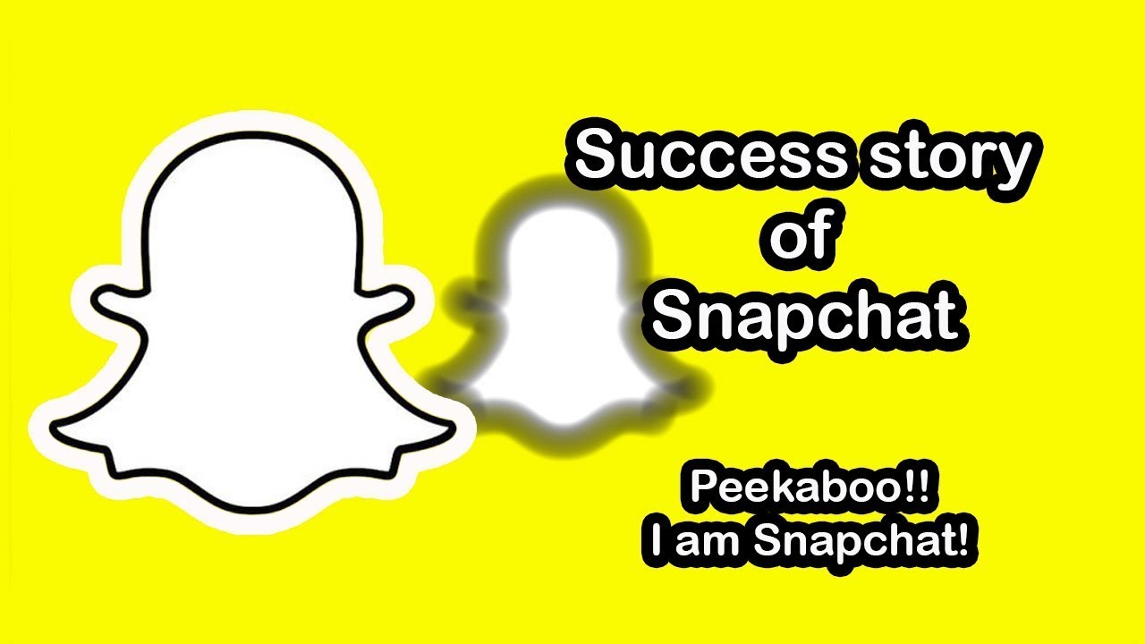 Success Story of Snapchat | How did Snapchat become so successful ...