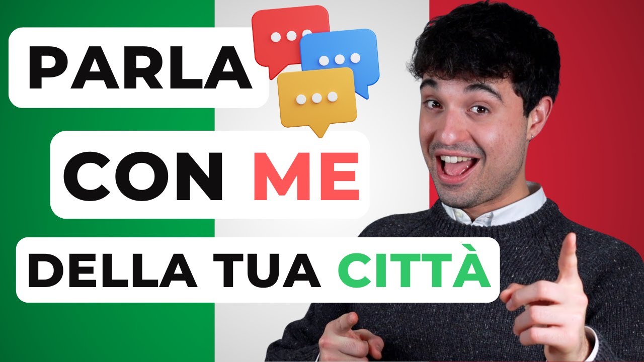 Conversation in ITALIAN about your city (parla con me in italiano ...