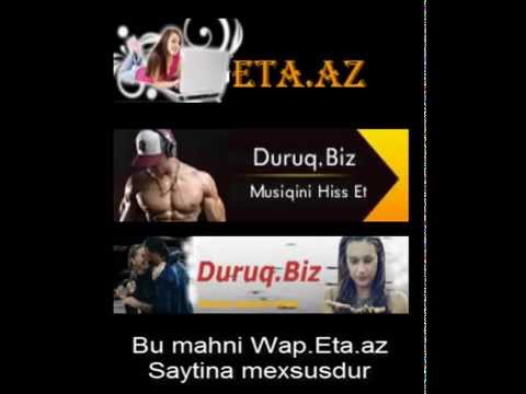 Zamiq lenkeranli son mahnisi Eta.az saytina yuvanma gel
