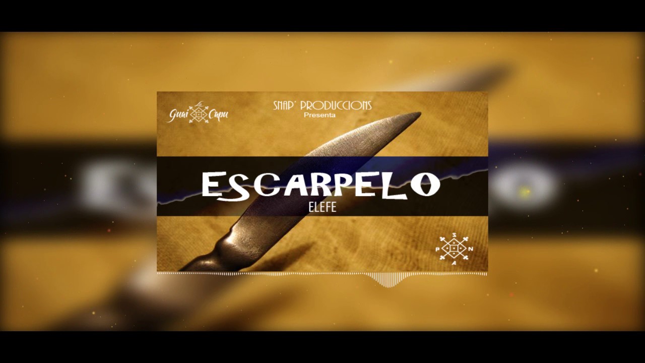 ESCARPELO - Elefe - (Prod. SnapVisual) [Audio Oficial] - YouTube
