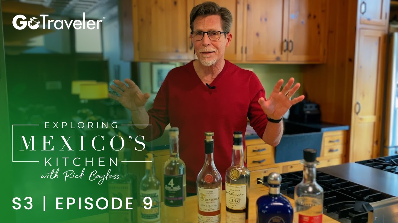 Exploring Mexico's Kitchen with Rick Bayless | S3E9 | Tequila and ...