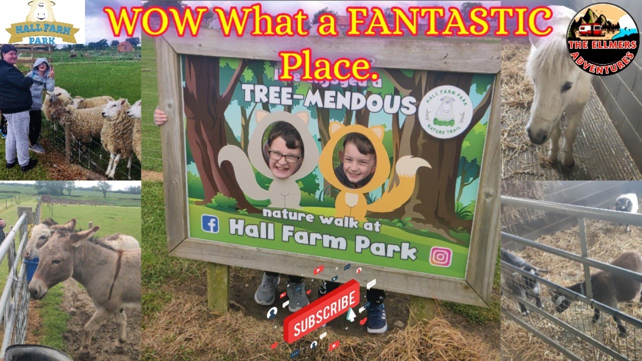 VISIT & TOUR of Hall Farm Park what a Fantastic Place. - YouTube