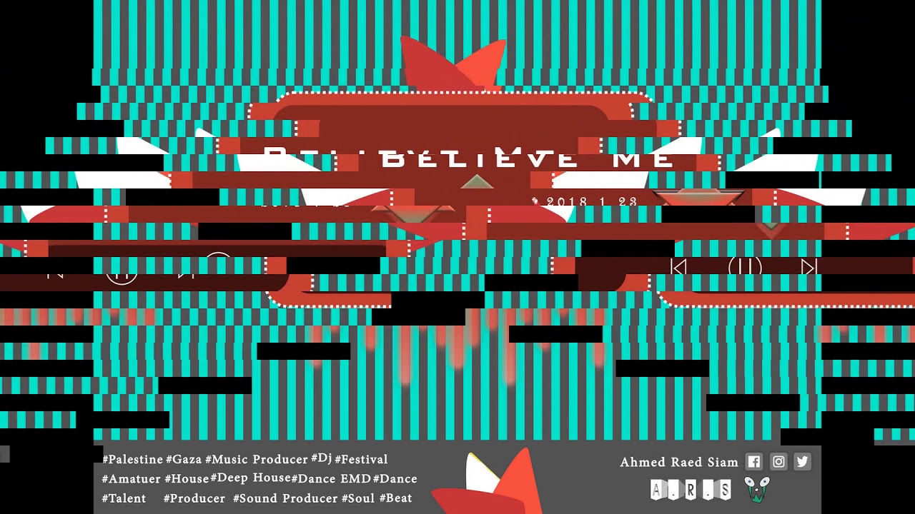 Believe Me -Ahmed Raed - YouTube