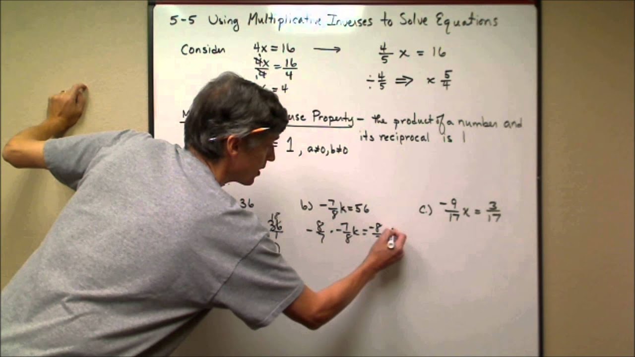 Lesson 5 5 Using Multiplicative Inverses to Solve Equations - YouTube