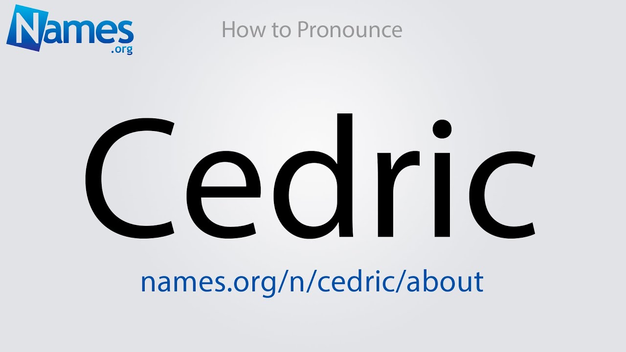 How to Pronounce Cedric - YouTube