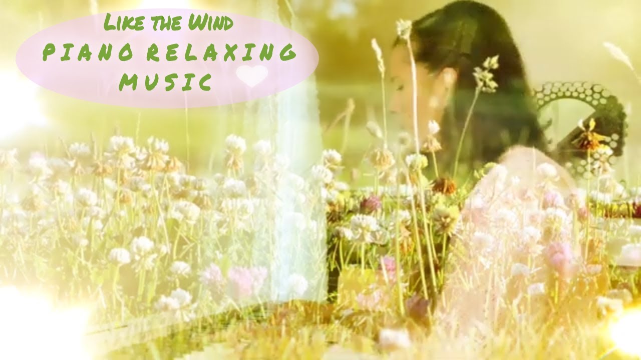 Like the Wind | Relaxing Piano Music - YouTube