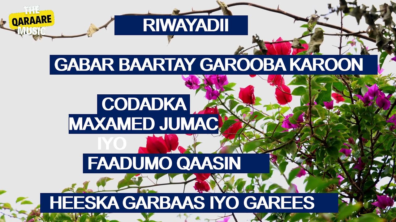 GARBASAAR IYO GUNTIINADII FAADUMO QAASIN &MAXAMED JUMAC RIWAAYADII ...
