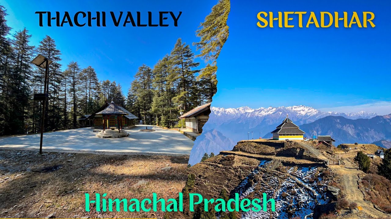 Shetadhar | Via Thachi Valley |Beauty Of Himachal | Shetadhar Temple ...