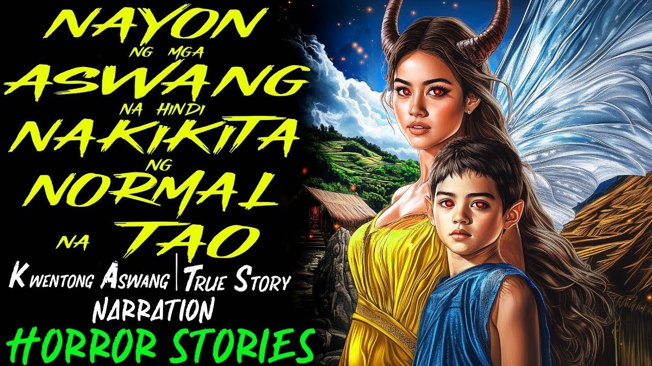 NAYON NG MGA ASWANG NA HINDI NAKIKITA NG NORMAL NA TAO | Kwentong ...