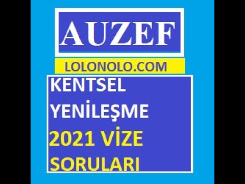 Kentsel Yenileşme ve Kentsel Dönüşüm 2021 Vize Soruları
