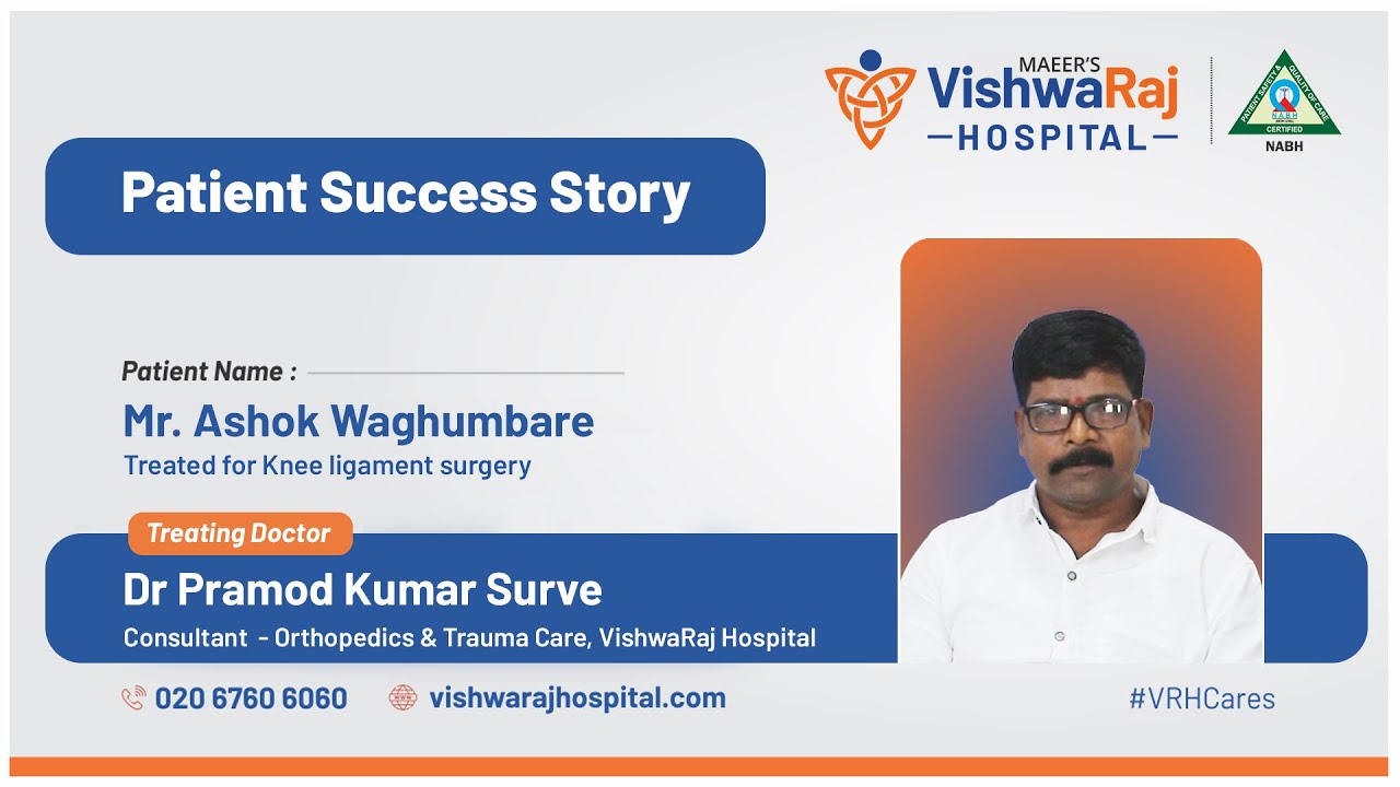 Patient Success Story | Knee Ligament Surgery | Mr Ashok Waghumbare ...