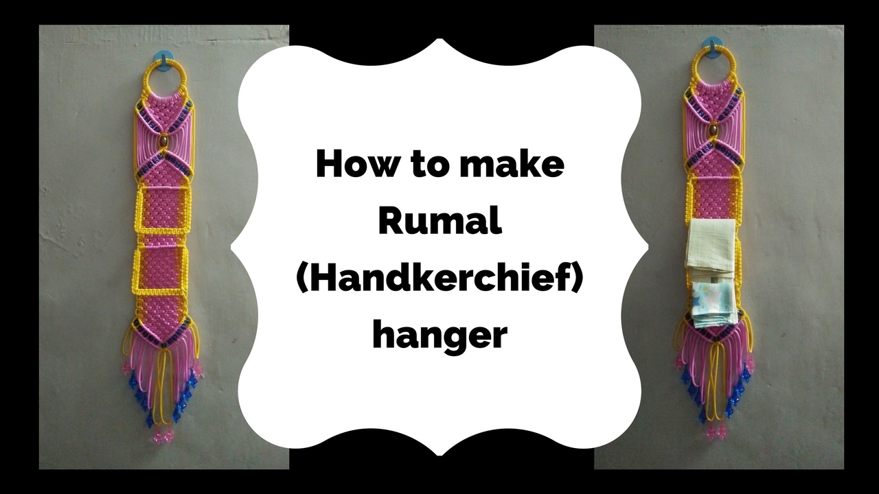 How to make Macrame Rumal hanger | Handkerchief Hanger |easy making ...