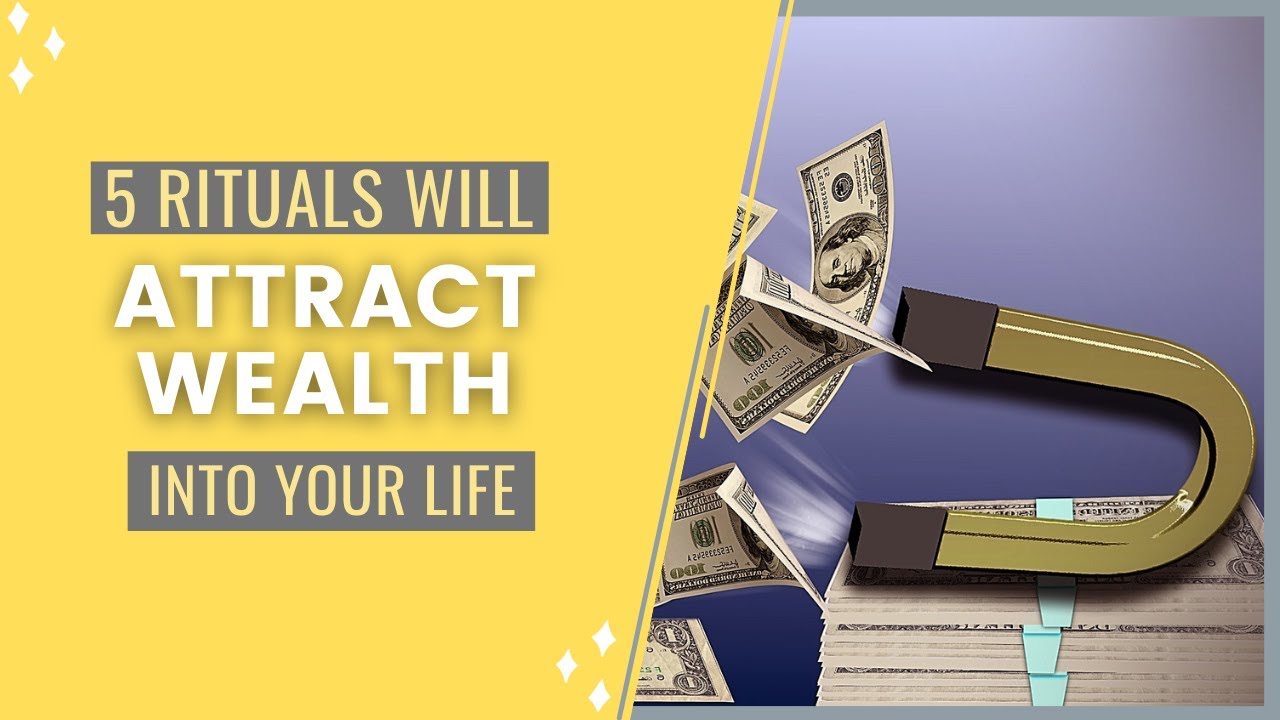 Best 5 Financial Rituals that will attract wealth into your life - YouTube