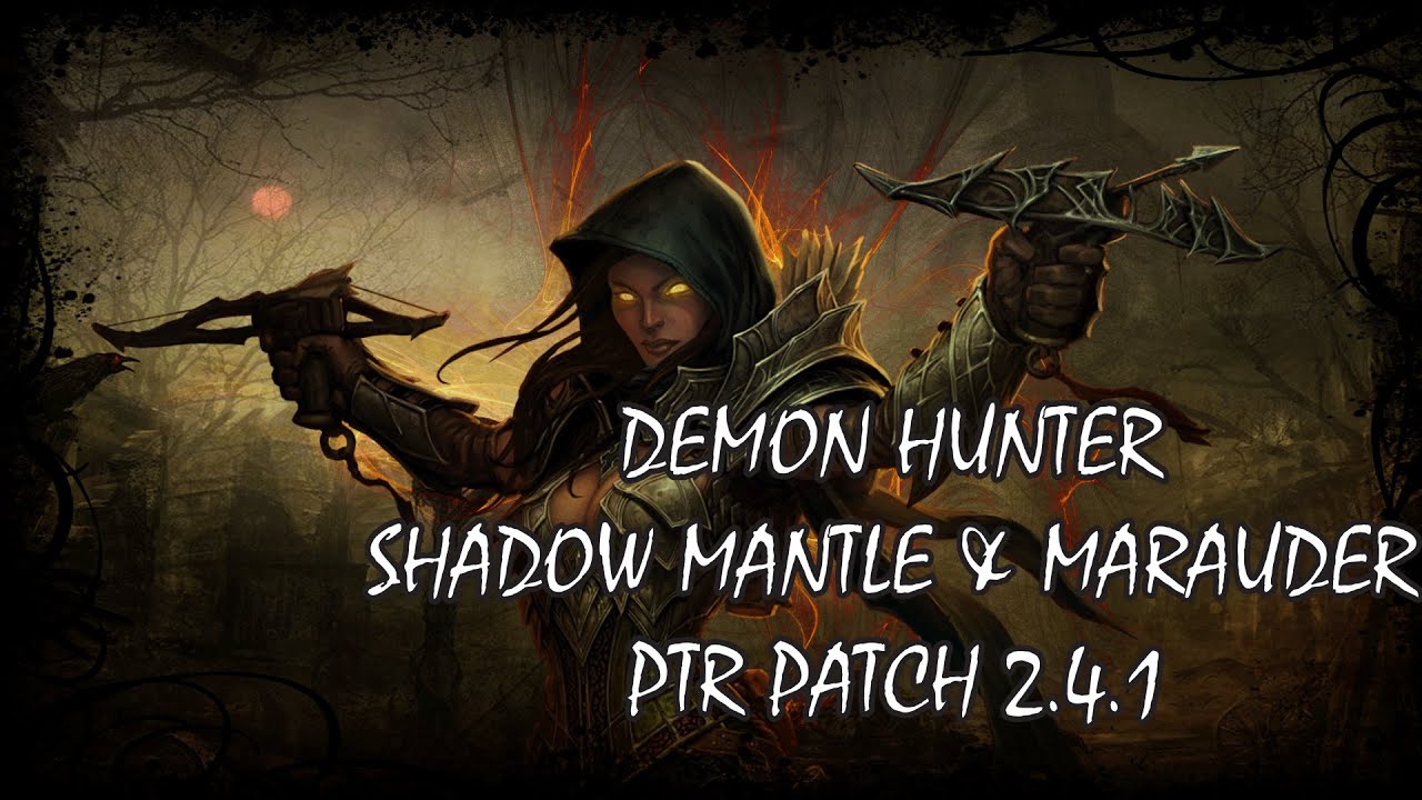 Diablo 3 - Demon Hunter Guide Patch 2.4.1 PTR - GR80+ Shadow Mantle and ...