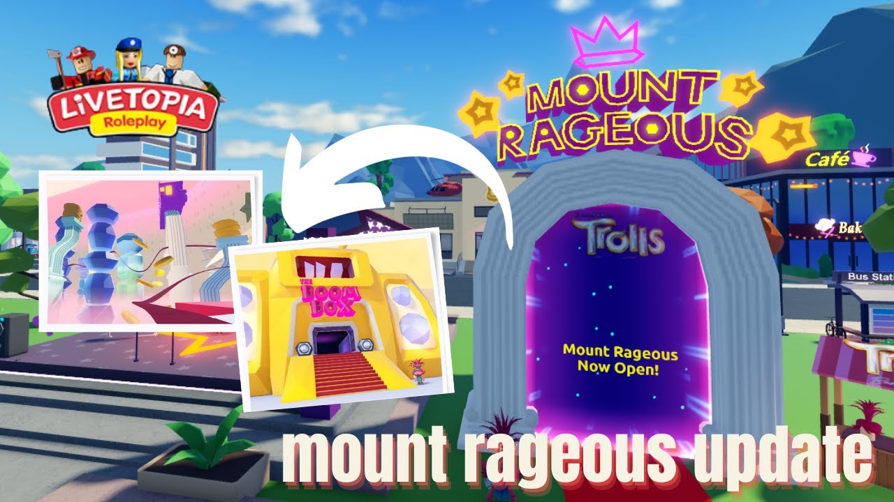LIVETOPIA *TROLLS EVENT*MOUNT RAGEOUS* UPDATE // UPDATE 129 ...