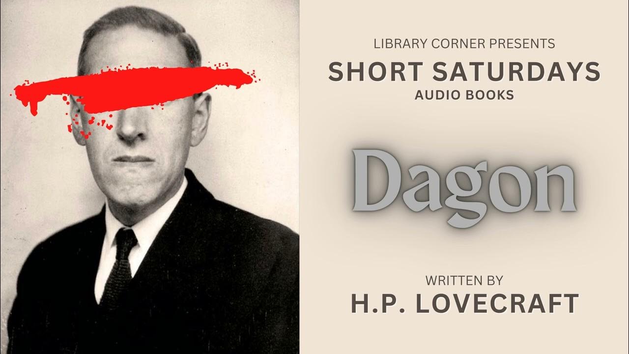 DAGON by H.P. LOVECRAFT - SHORT STORY FULL Audio Book | Library Corner ...