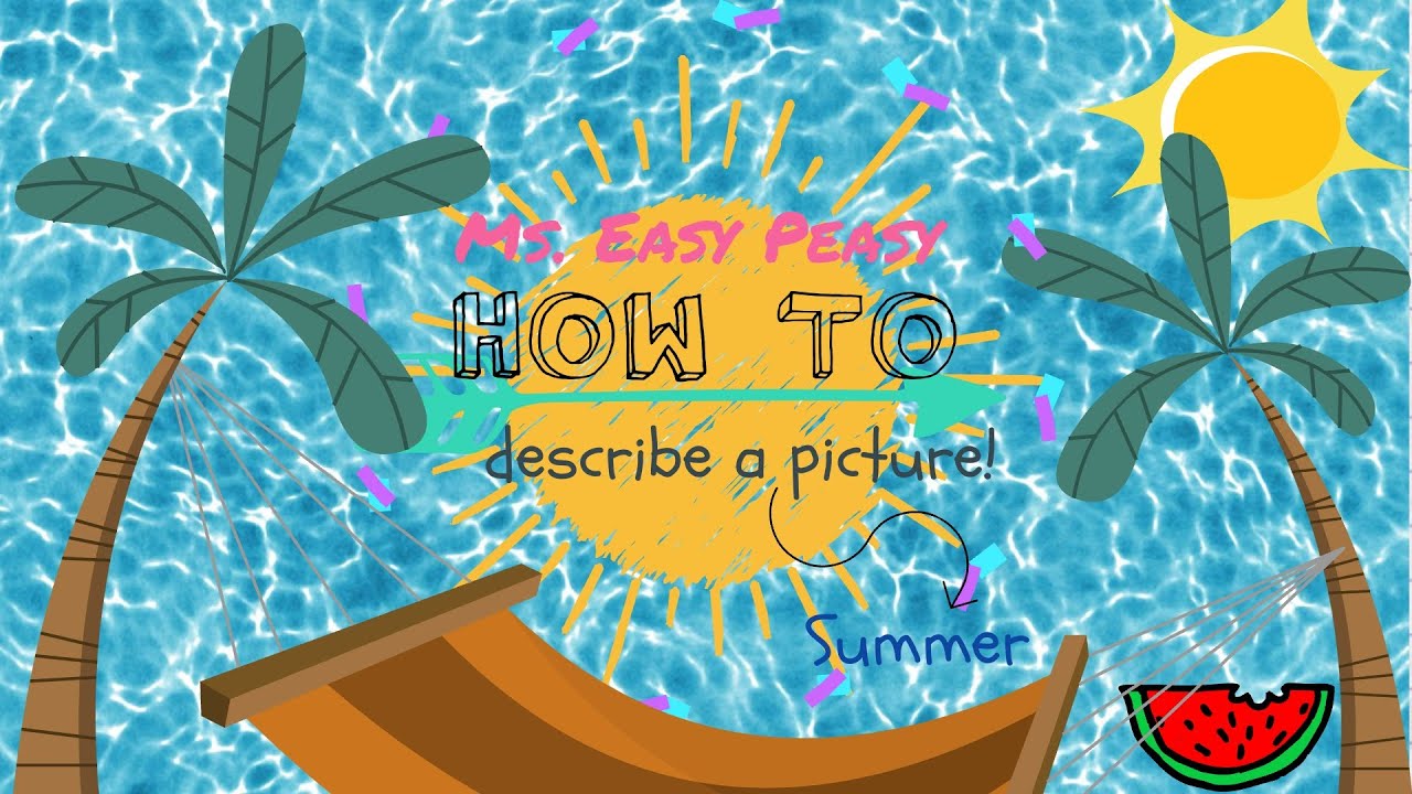 How to Describe a Summer Picture - YouTube