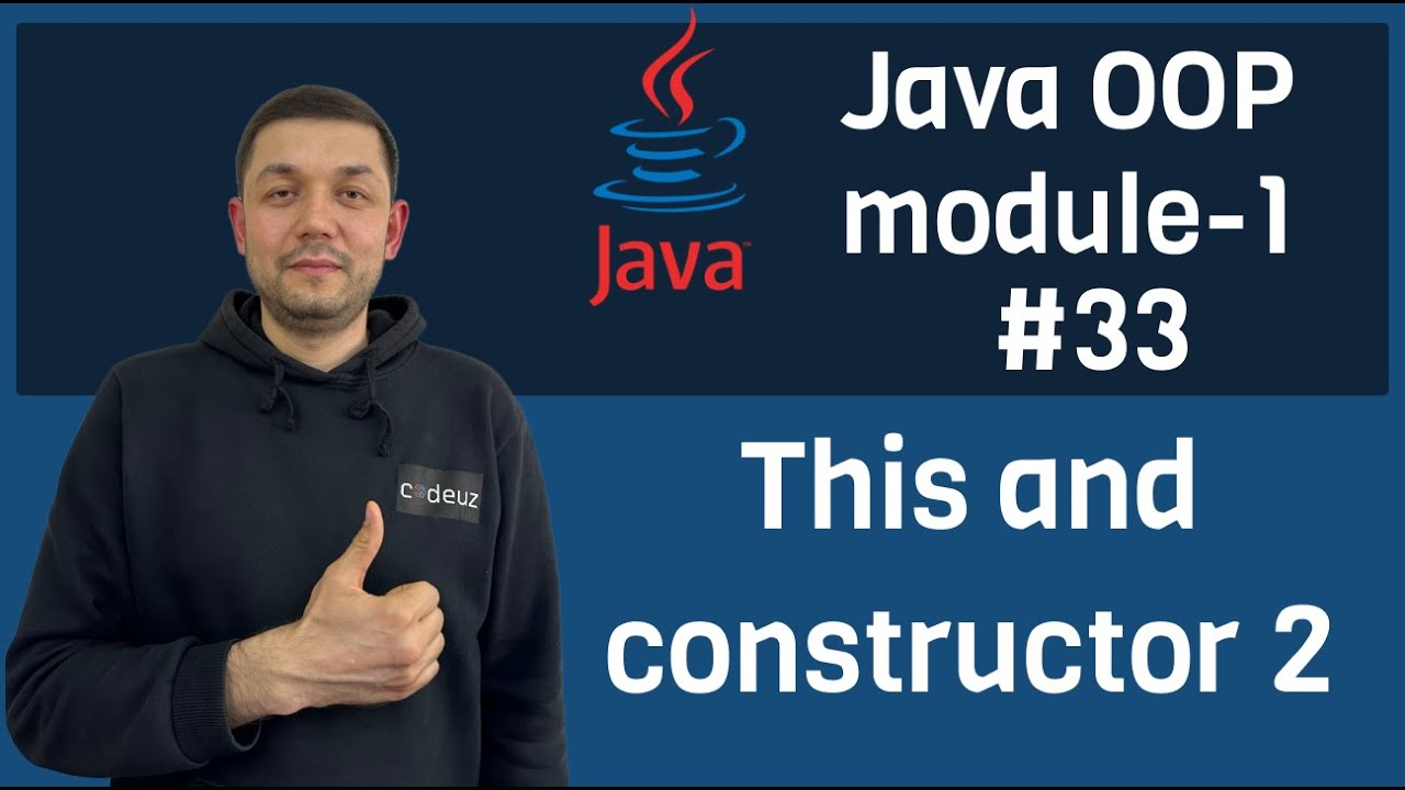 #33 Java OOP module 1 - This and constructor - YouTube