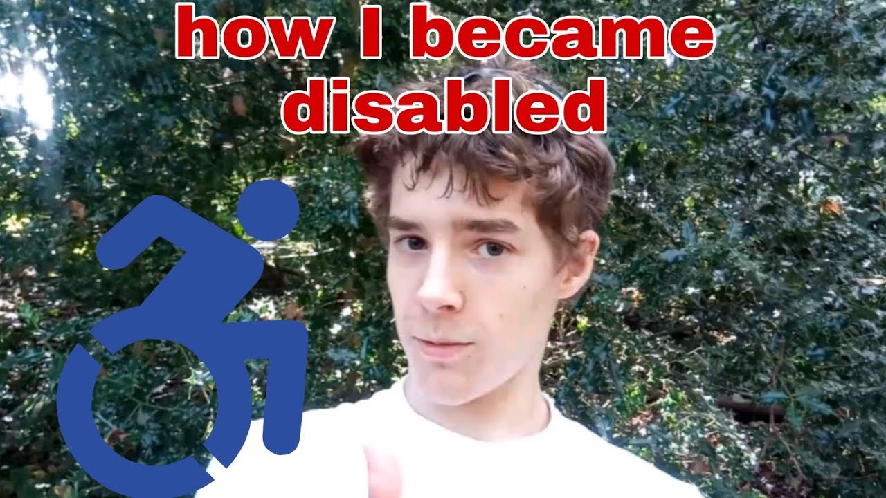 how I BECAME DISABLED - YouTube