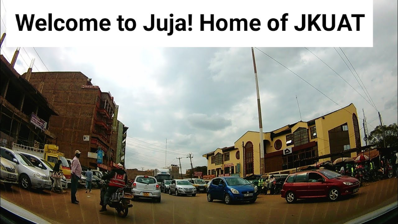 Discover Juja Town | Home to Jomo Kenyatta University of Agriculture ...