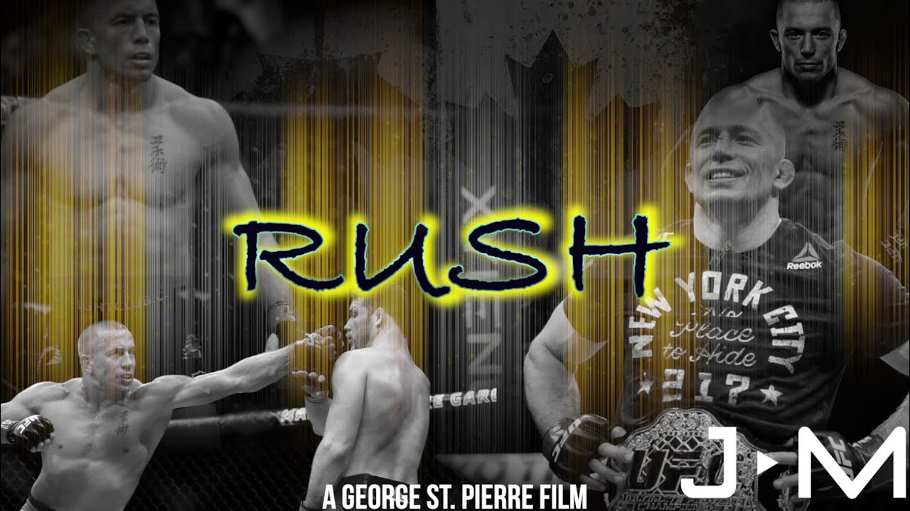 Rush | A George St. Pierre Film - YouTube