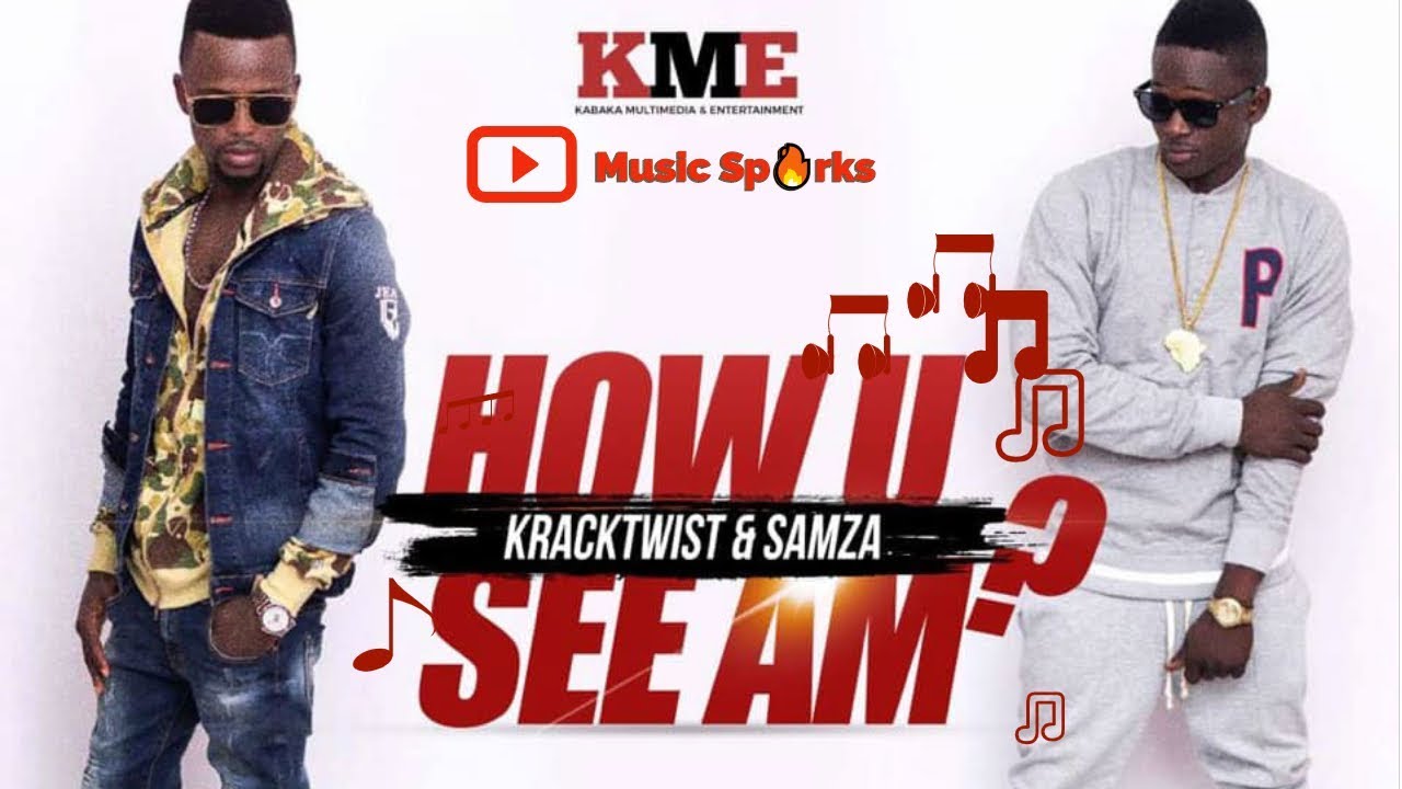 Kracktwist & Samza - How U see am? | Official Audio 2018 🇸🇱 | Music ...
