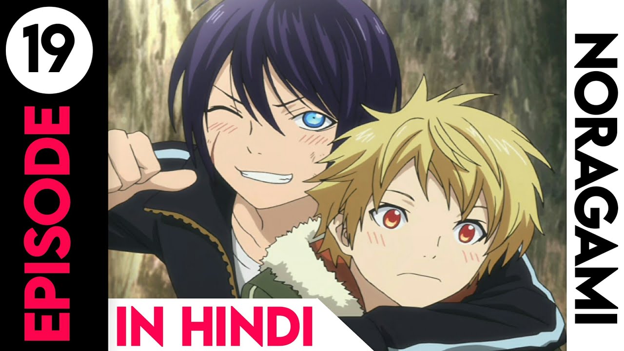 Noragami episode 19 in Hindi. - YouTube