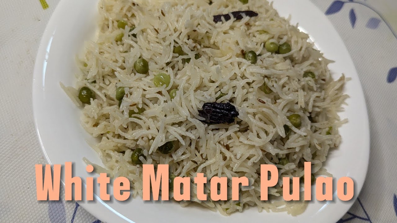 White Matar Pulao Recipe | Khushbudar Matar Pulao Recipe | - YouTube