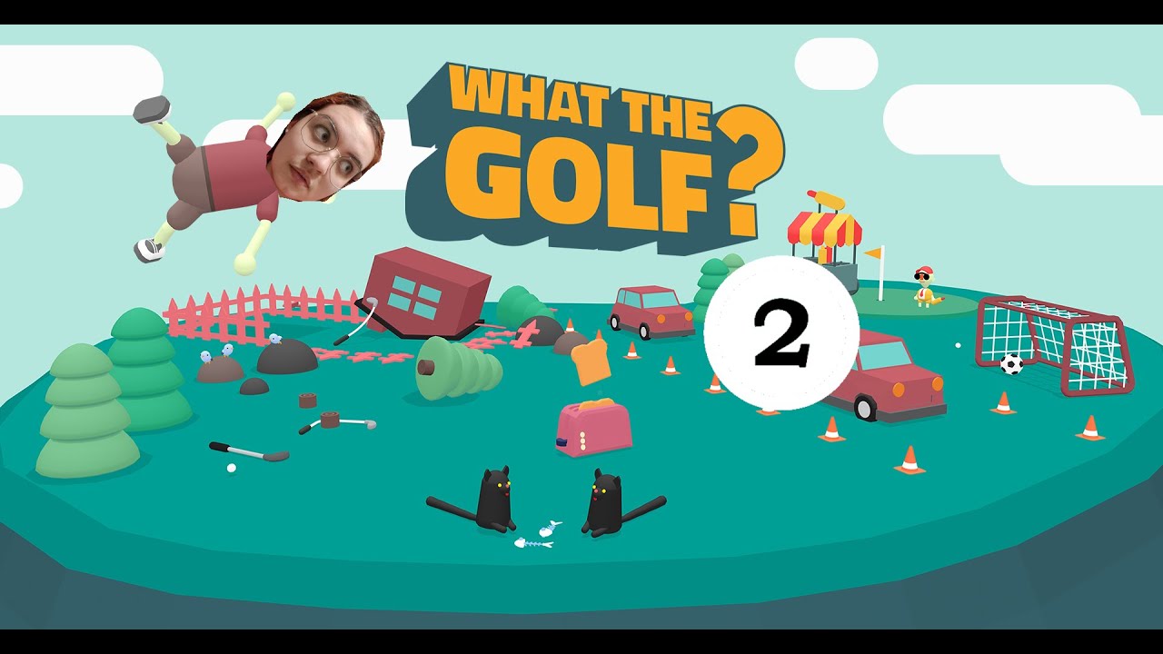 Silly Golfing- What the Golf? Part 2 - YouTube